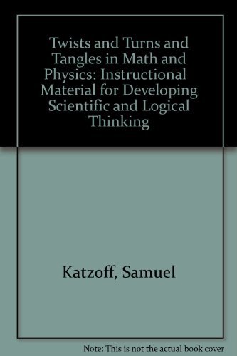 Amazon | Twists and Turns and Tangles in Math and Physics ...