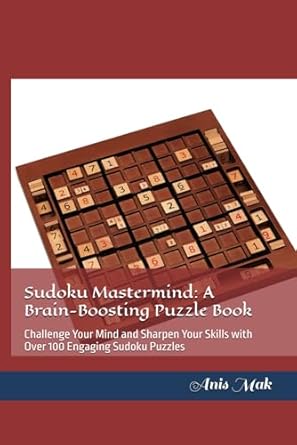 Sudoku Mastermind: A Brain-Boosting Puzzle Book: Challenge Your Mind ...