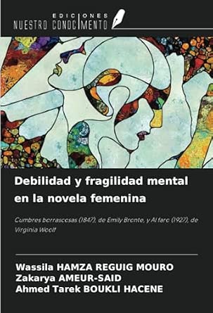Amazon.co.jp: Debilidad y fragilidad mental en la novela femenina ...