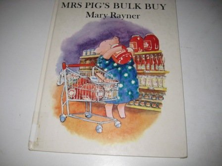 Mrs. Pig's Bulk Buy: Mary Rayner: 9780333309780: Amazon.com: Books