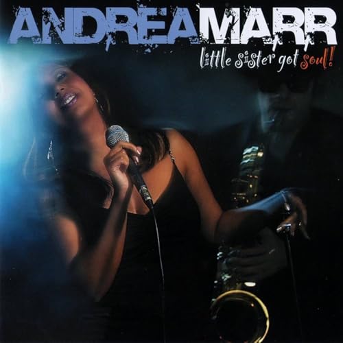 Reproducir Little Sister Got Soul de Andrea Marr en Amazon Music