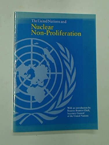 United Nations and Nuclear Non-Proliferation VIII (United Nations Blue ...