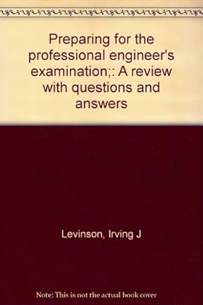 Preparing for the professional engineer's examination;: A review with ...