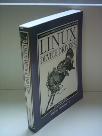 Linux Device Drivers (Nutshell Handbook): Rubini, Alessandro, Corbet ...