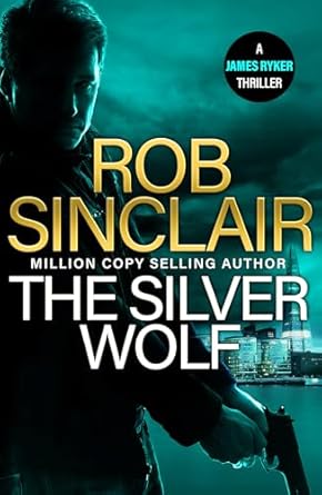 The Silver Wolf: The INTENSE and TWISTING action thriller from ...