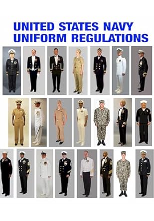 United States Navy Uniform Regulations: NAVPERS 15665J COMPLETE eBook ...