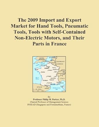 The 2009 Import and Export Market for Hand Tools, Pneumatic Tools ...