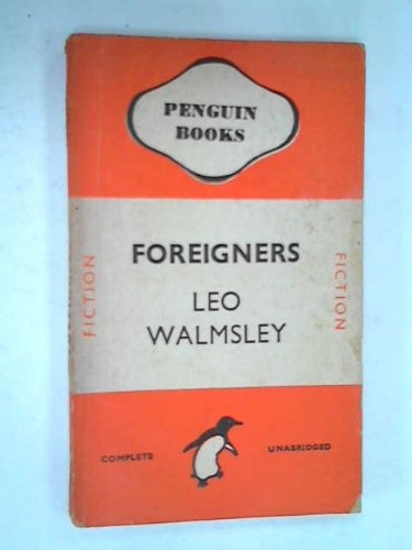 Foreigners: Walmsley, Leo: Amazon.com: Books