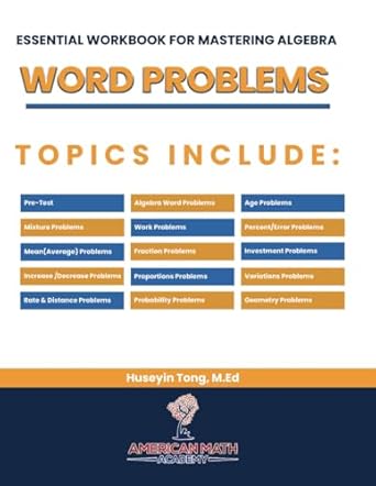 ALGEBRA WORD PROBLEMS BOOK WITH FULL SOLUTIONS: Academy, American Math ...