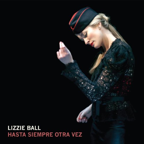 Amazon MusicでLizzie BallのHasta Siempre Otra Vezを再生する
