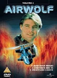 Airwolf: Volume 2 - Mad Over Miami/And They Are Us/Fight Like ... [DVD ...