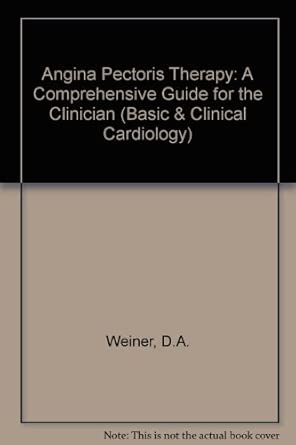 Therapy of Angina Pectoris: A Comprehensive Guide for the Clinician ...