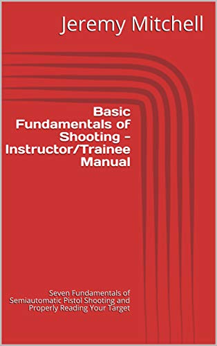 Amazon.com: Basic Fundamentals of Shooting - Instructor/Trainee Manual ...