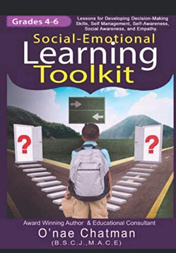 Social-Emotional Learning Toolkit: Lessons for Developing Decision ...