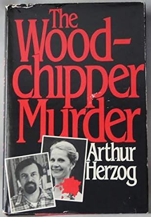 The Wood-Chipper Murder: Amazon.co.uk: Books