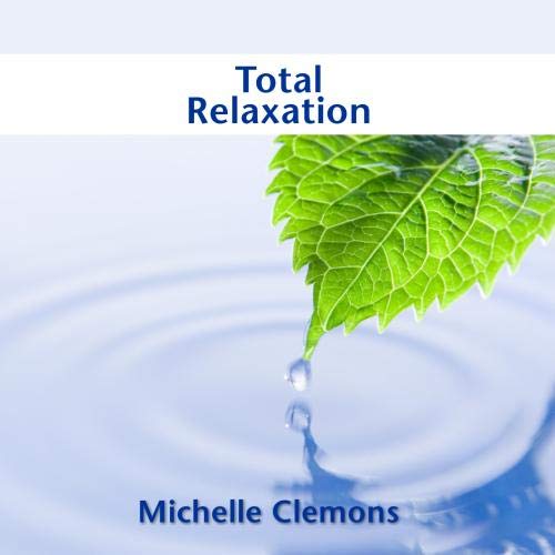 Michelle Clemons - Total Relaxation Audio - Amazon.com Music