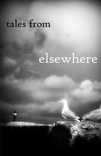 Tales from Elsewhere: Thomas, Sarah, Cunningham, Irene, Ash-Clarke ...