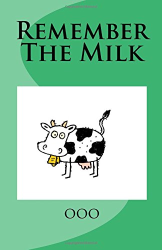 Remember The Milk: Put your next move into your list.: Amazon.co.uk: Wu ...