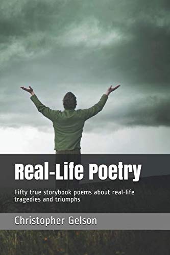 Real-Life Poetry: Fifty true storybook poems about real-life tragedies ...