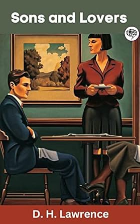Sons and Lovers - Kindle edition by D. H. Lawrence. Literature ...