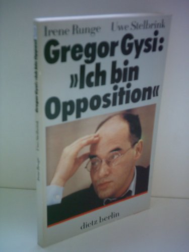 "Ich bin Opposition" : Runge, Irene, Stelbrink, Uwe: Amazon.de: Bücher
