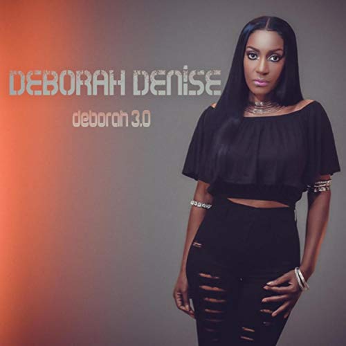 Amazon MusicでDeborah DeniseのDeborah 3.0を再生する