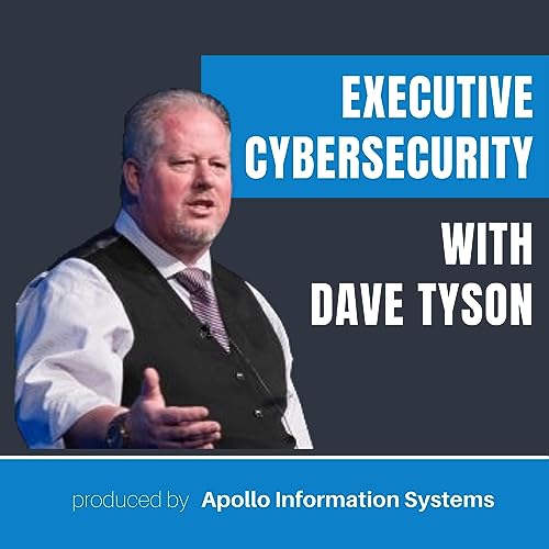 Executive Cybersecurity with Dave Tyson : Dave Tyson: Amazon.in ...