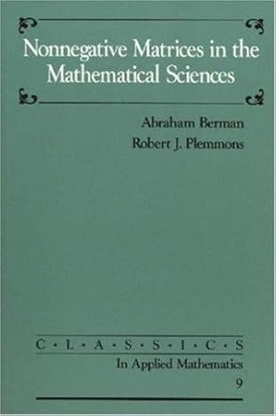 Amazon.com: Nonnegative Matrices in the Mathematical Sciences (Classics ...