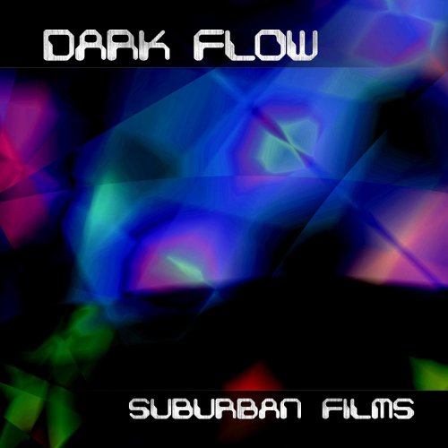 Suburban Films by The Dark Flow on Amazon Music - Amazon.co.uk