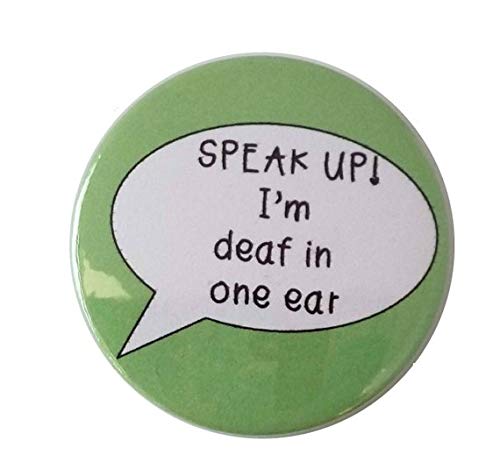 deaf badge hearing impaired speak up I'm deaf in one ear pinback button ...