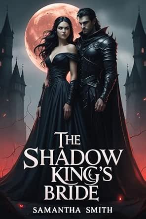Amazon.com: The Shadow King's Bride (The Shadow Bride Chronicles Book 1 ...
