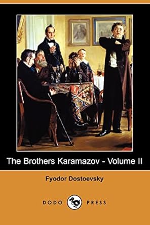 The Brothers Karamazov - Volume II: Dostoyevsky, Fyodor, Garnett ...