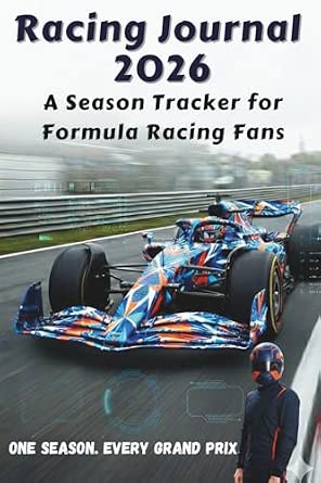 Racing Journal 2026: A Season tracker for Formula Racing Fans: One ...