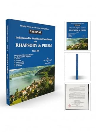 National Indispensable Workbook-Cum-Notes on Rhapsody & Prism for ISC ...