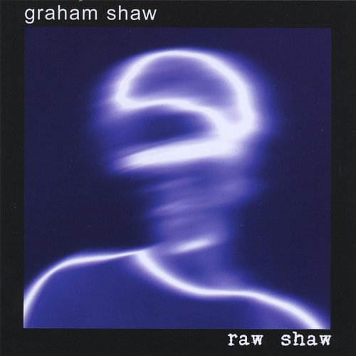 Amazon MusicでGraham ShawのRaw Shawを再生する