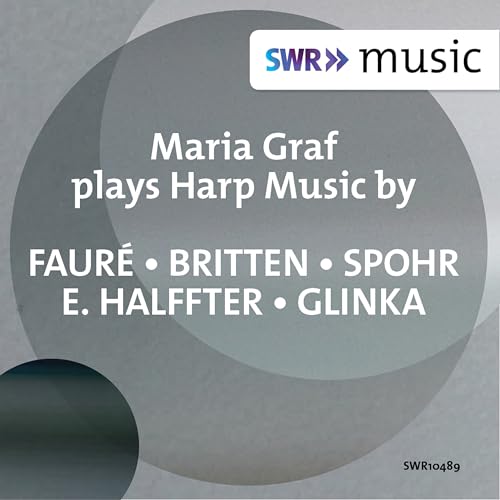 Écouter Fauré, Britten, Spohr & Others: Harp Music de Maria Graf sur ...