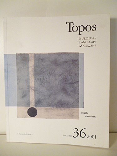 Topos European Landscape Magazine September 36, 2001: Editorial Robert ...