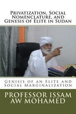 Pro Issam Aw Mohamed: Privatization, Social Nomenclature, and Genesis ...