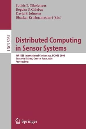 Distributed Computing in Sensor Systems: 9783540865049: Computer Science Books @ Amazon.com