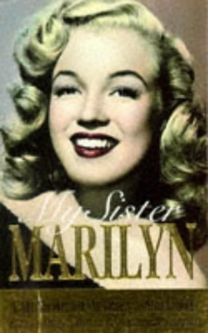 My Sister Marilyn: Memoir of Marilyn Monroe: Berniece Baker Miracle ...