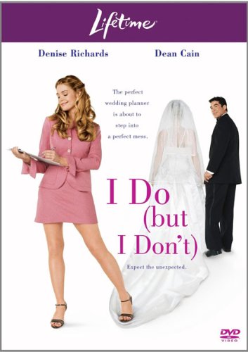 Amazon.com: I Do But I Dont : Denise Richards, Dean Cain, Karen Cliche ...
