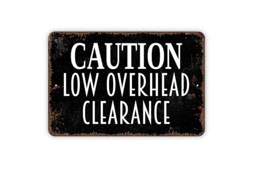 Amazon.com: Caution Low Overhead Clearance Sign Metal Tin Watch Your ...