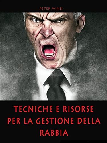 I Libri di psicologia sulla rabbia da leggere a Luglio 2023