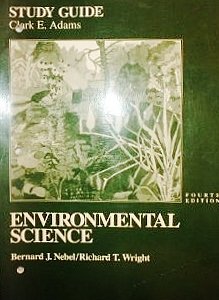 Environmental Science: Adams, Adams, Clark E., Nebel, Bernard J ...
