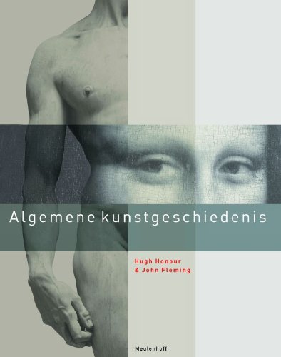 Algemene kunstgeschiedenis : Honour, H., Fleming, J., Creemers, P., van ...