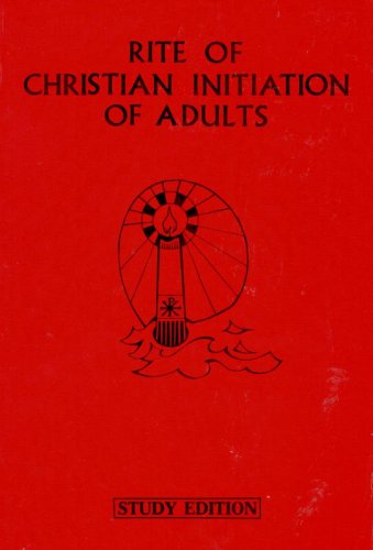 The Roman Ritual: Rite of Christian Initiation of Adults (Study Edition ...