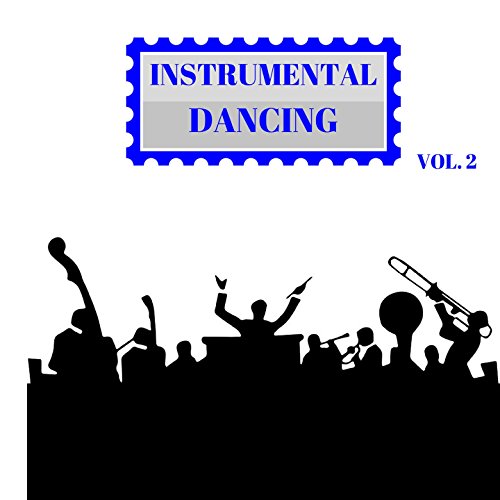 Amazon.com: Instrumental Dancing, Vol. 2 : VARIOUS ARTISTS: Digital Music