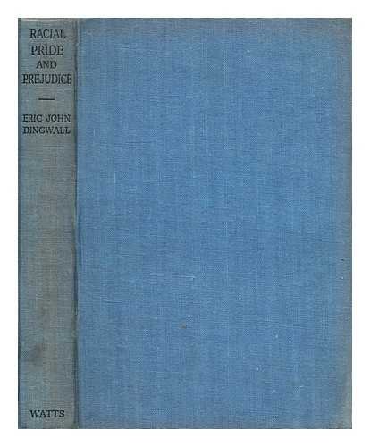 Racial Pride: Eric John Dingwall: Amazon.com: Books