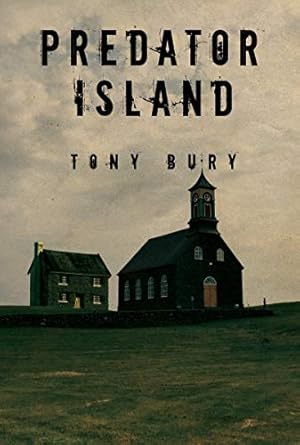 Predator Island eBook : Bury, Tony : Amazon.in: Books