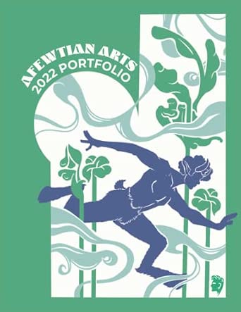 Afewtian Arts 2022 Portfolio: A Collection of Works by Adam Fehring ...